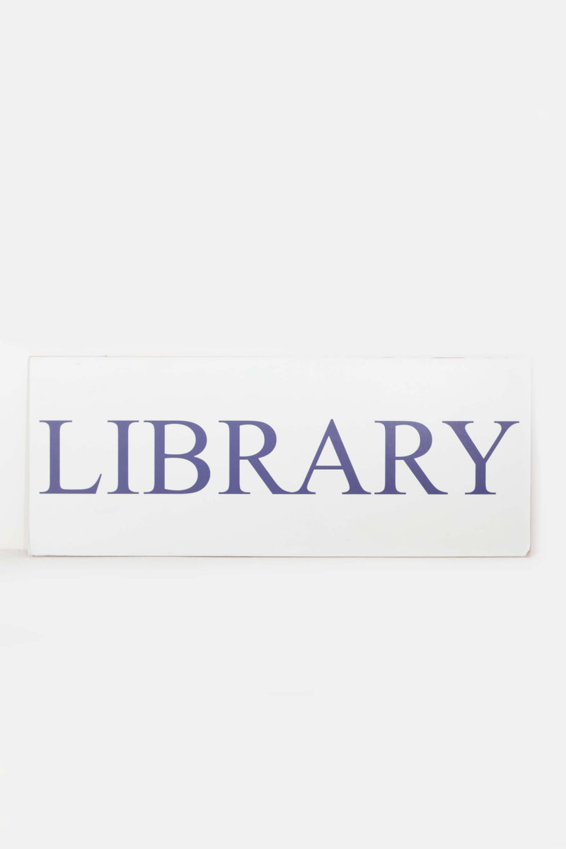 Library Signage – ProppedUpRentals